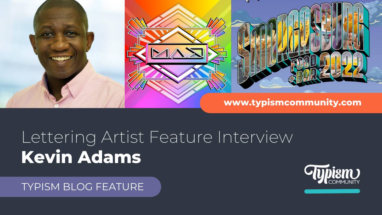 Typism Feature Interview with Kevin Adams