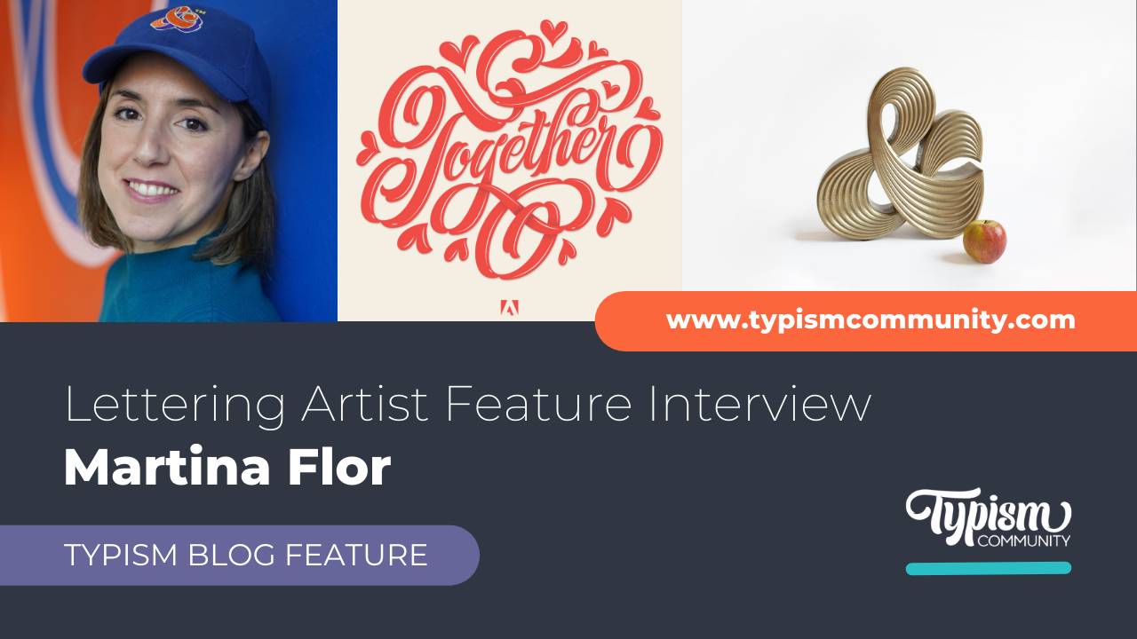 Typism Feature Interview Martina Flor