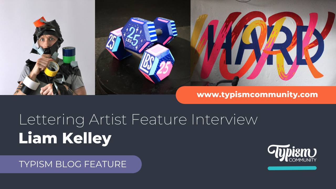 Typism Feature Interview Liam Kelley