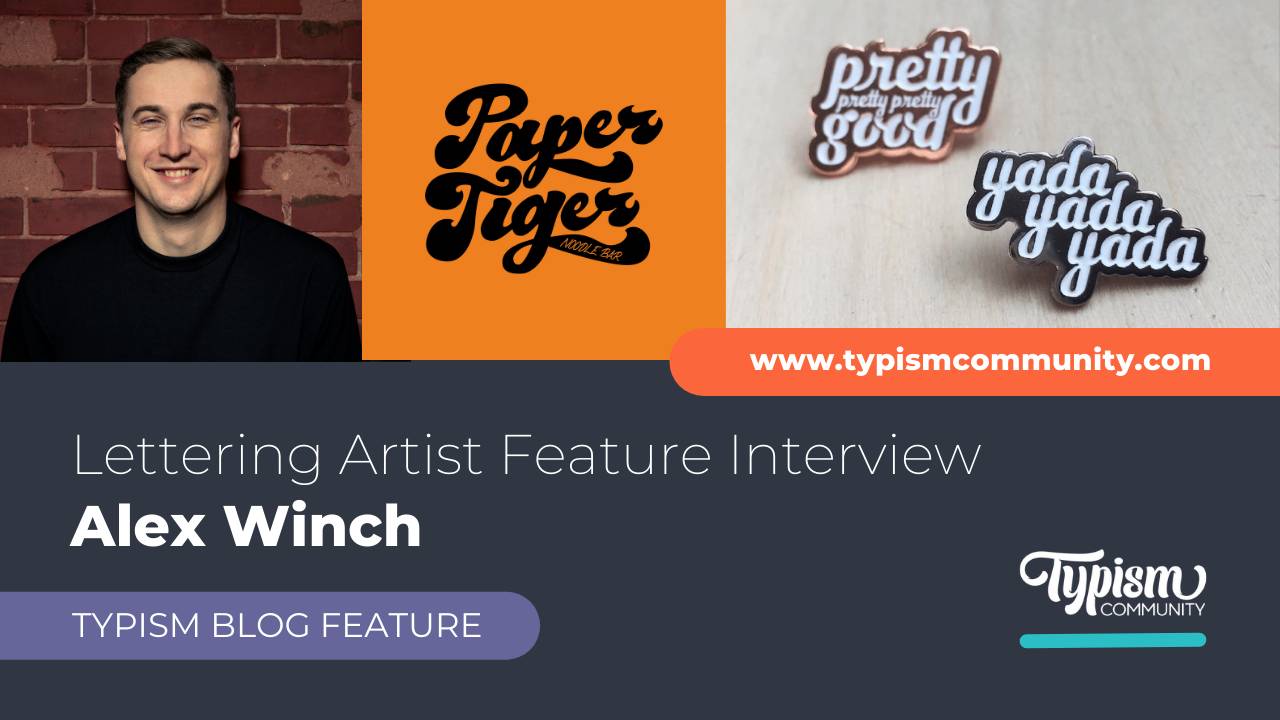 Typism Feature Interview: Alex Winch