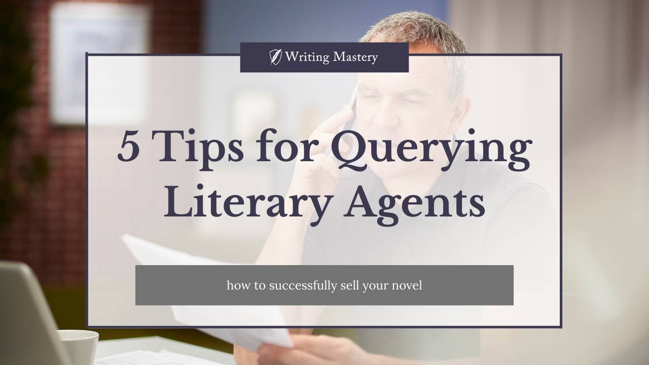 5 Tips for Querying Literary Agents