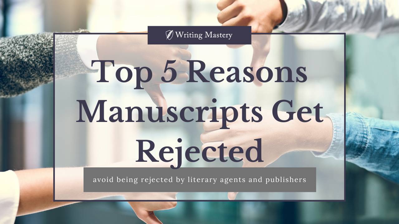 Top 5 Reasons Manuscripts Get Rejected