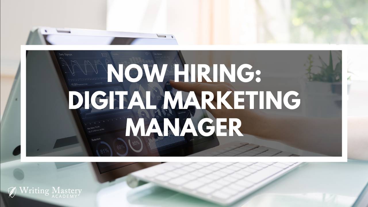 Now Hiring: Writing Mastery Digital Marketing Manager