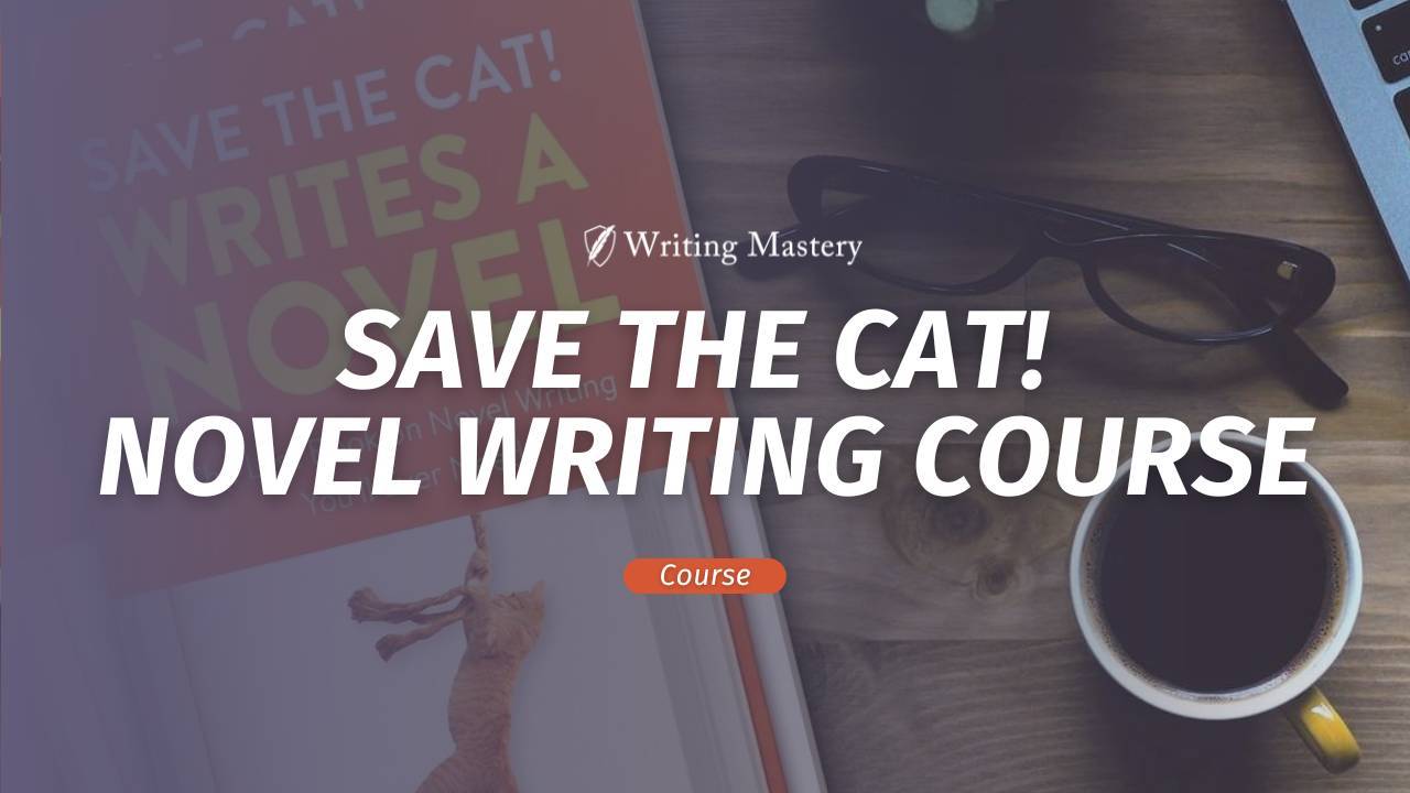 Save the Cat! Novel Writing Course