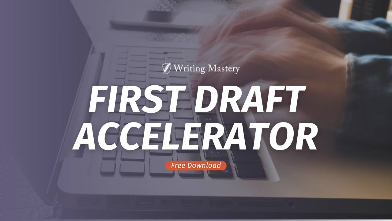 Finish Your First Drafts in Record Time!