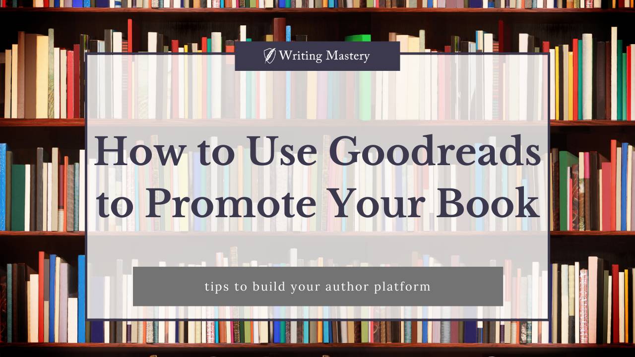 How to Use Goodreads to Promote Your Book
