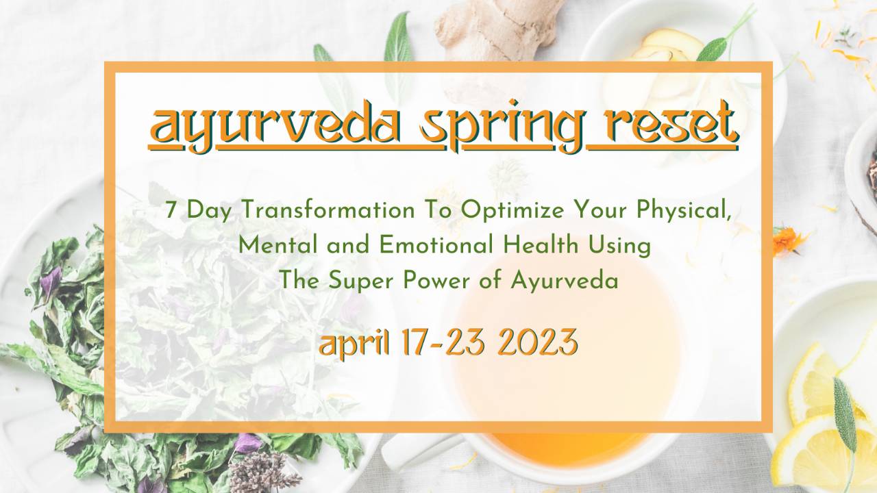Ayurvedic Spring Reset 2023