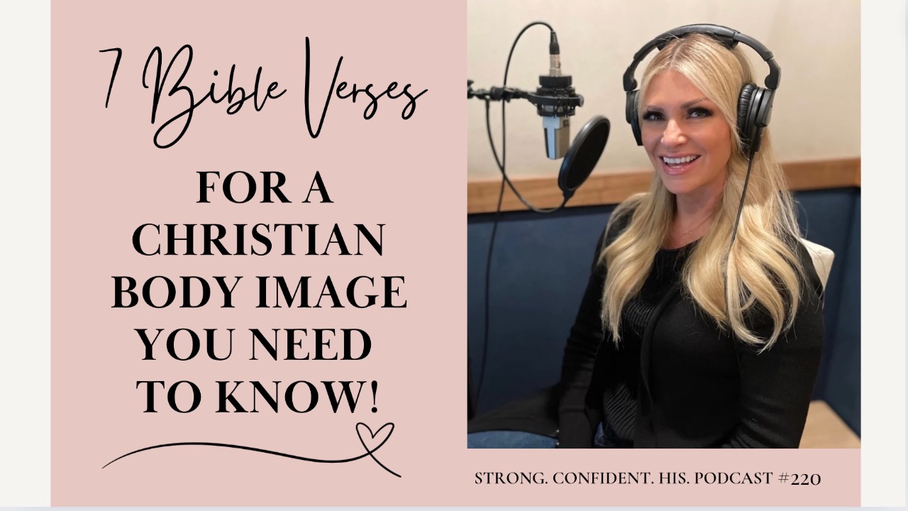 7 Bible Verses For A Christian Body Image You Need to Know!