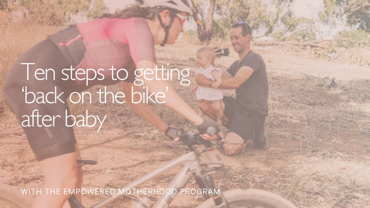 Ten steps to getting ‘back on the bike’ after baby
