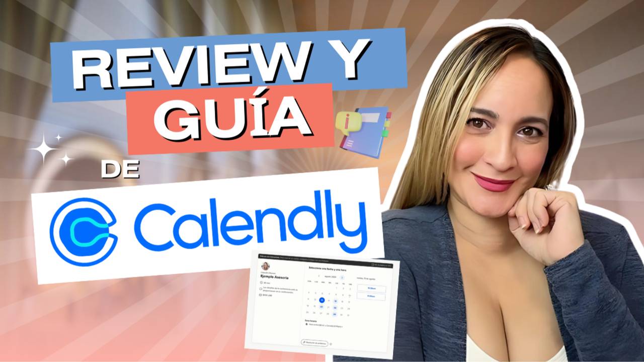 Calendly: Review Completo y Cómo Mejorar tu Productividad