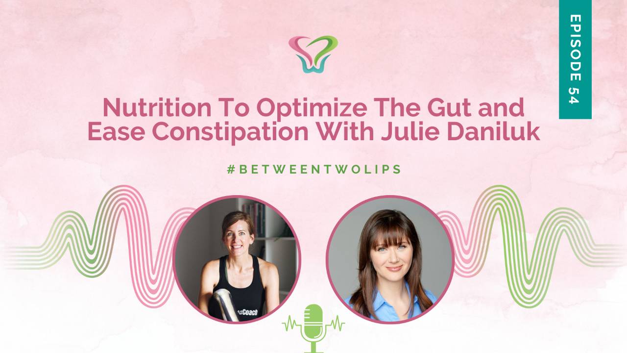 Nutrition To Optimize The Gut and Ease Constipation With Julie Daniluk