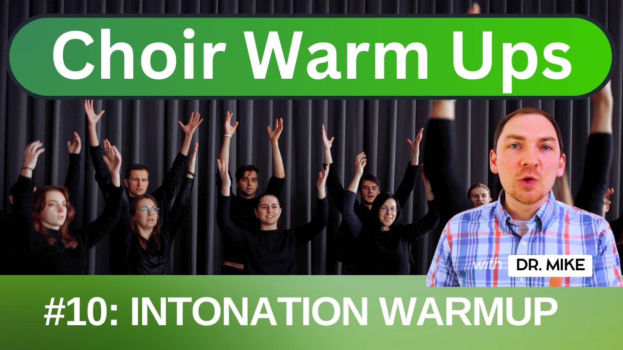 Choir Warmups #10: Vocal Warm Ups for Choir (Intonation Warmup)