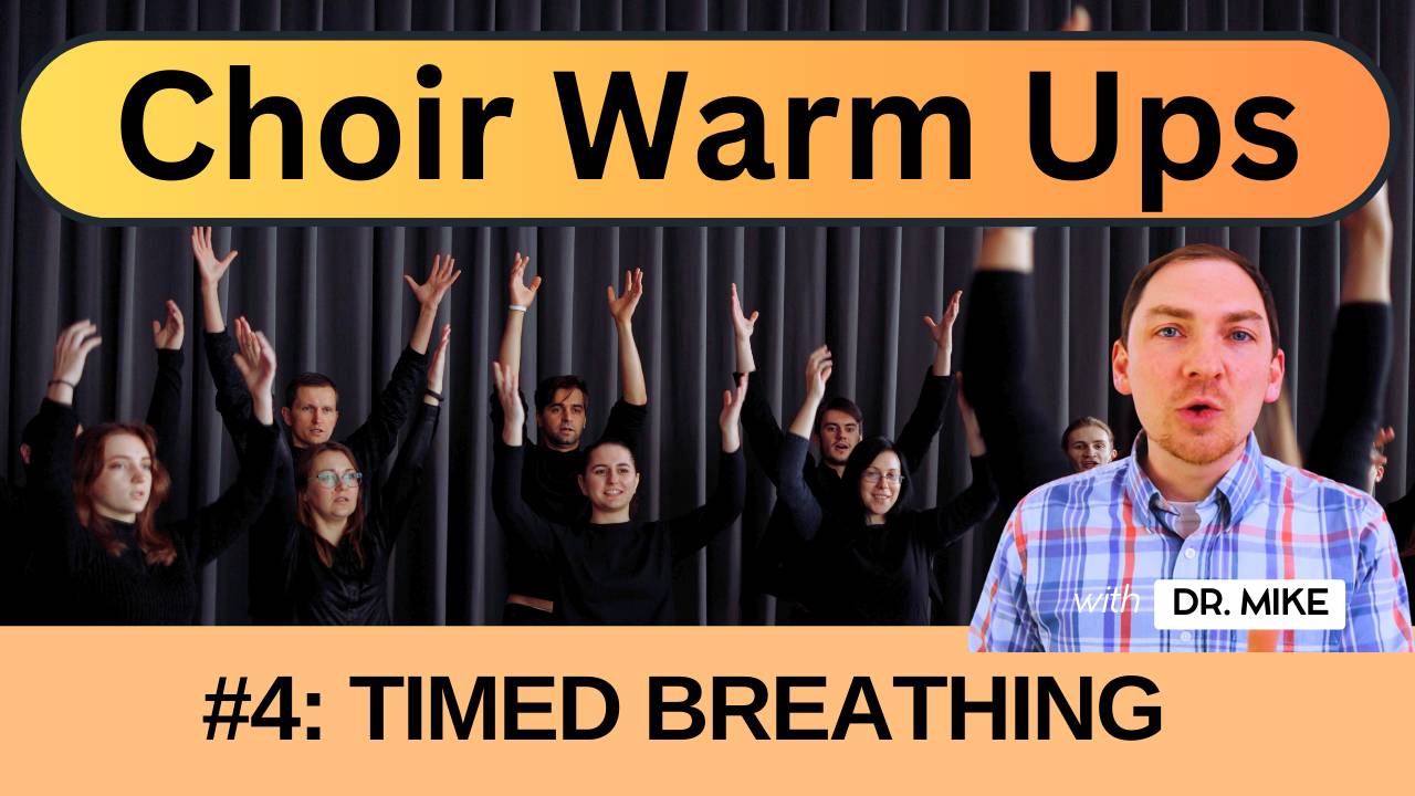 Choir Warmups #4: Vocal Warm Ups for Choir (Timed Breathing)