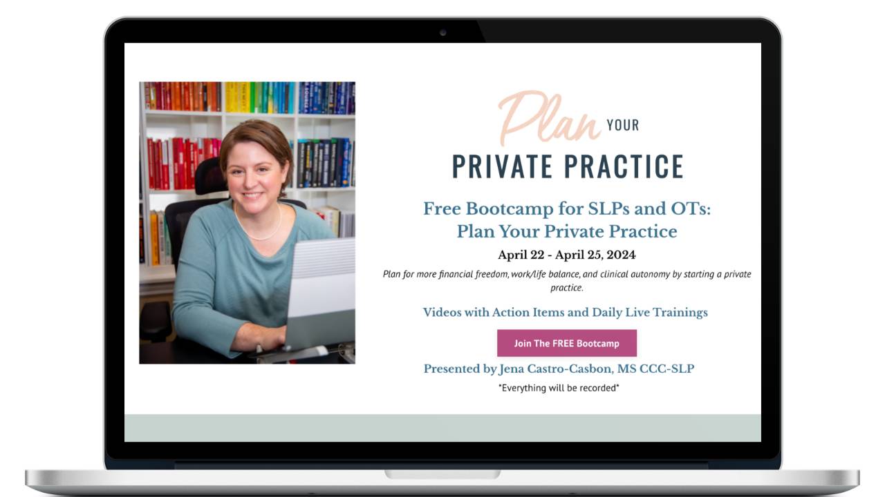 [Register Now] Free Plan Your Private Practice Bootcamp for SLPs & OTs