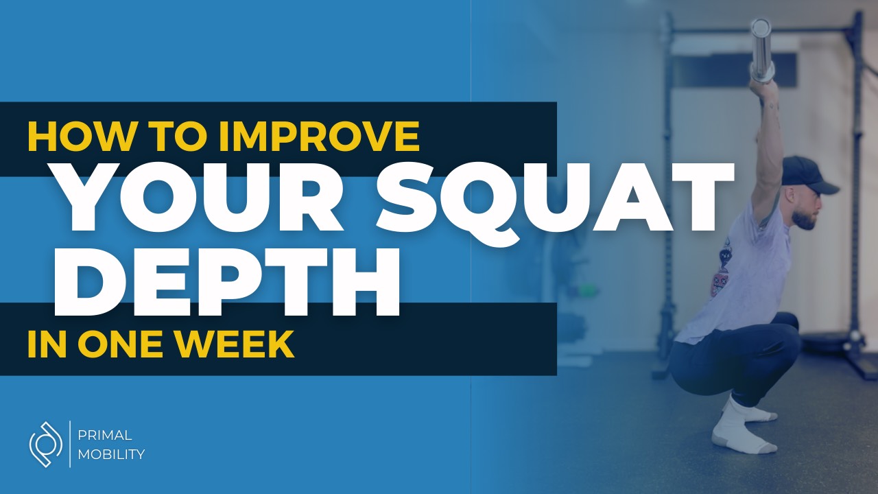 How to improve your squat depth in one week | Primal Mobility