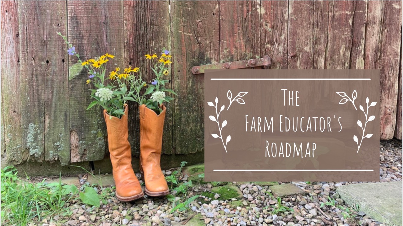 The Farm Educator's Roadmap