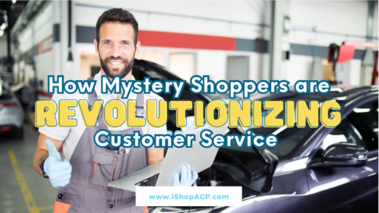 How Mystery Shoppers are Revolutionizing Customer Service