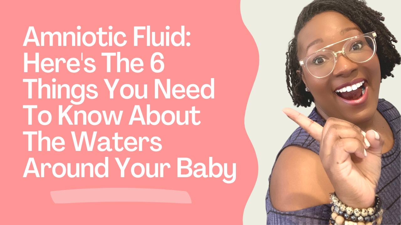 Amniotic Fluid: The 6 Things To Know About The Waters Around Your Baby