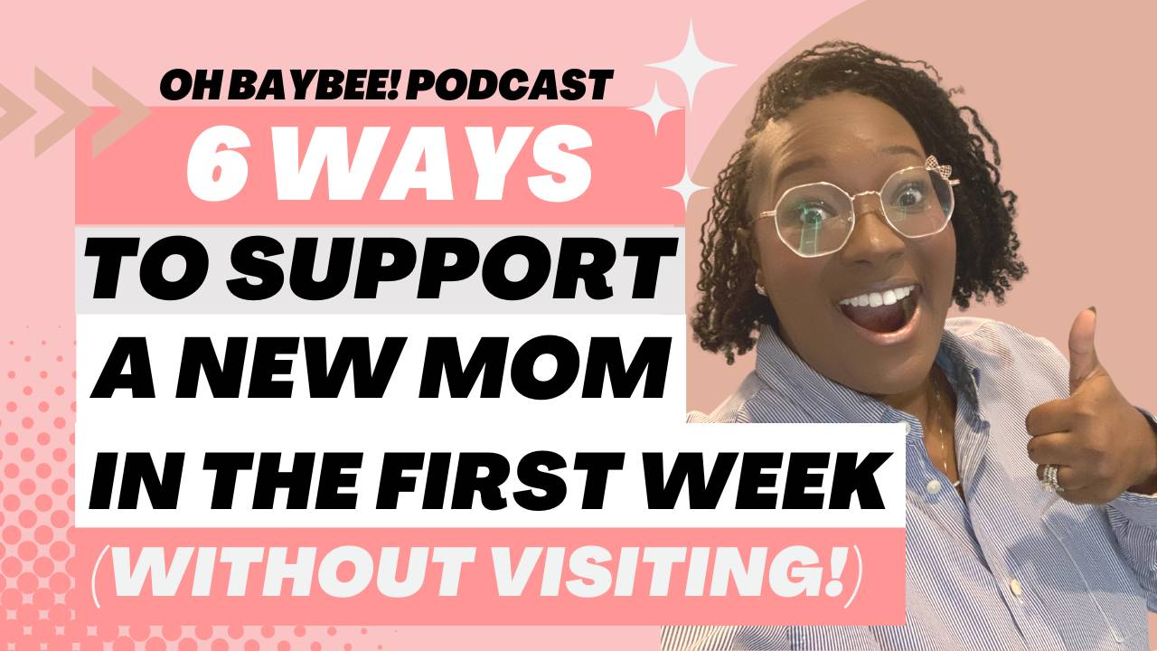 6 Ways To Support A New Mom In The First Week (WITHOUT VISITING)