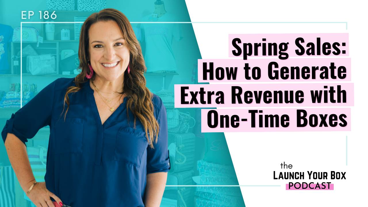 How to Generate Extra Revenue with One-Time Boxes | EP 186
