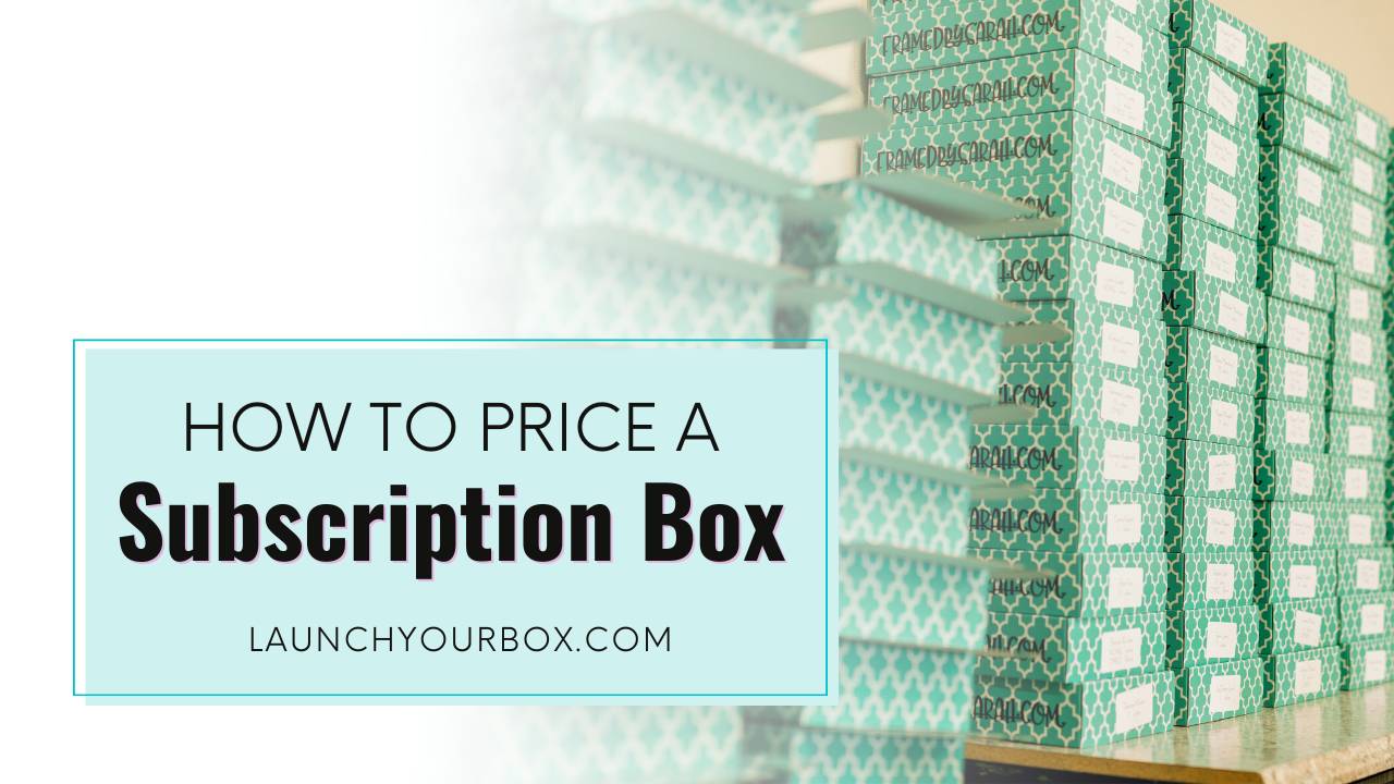 How to Price a Subscription Box