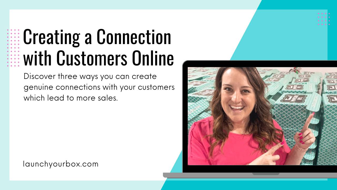 Creating a Connection with Customers Online