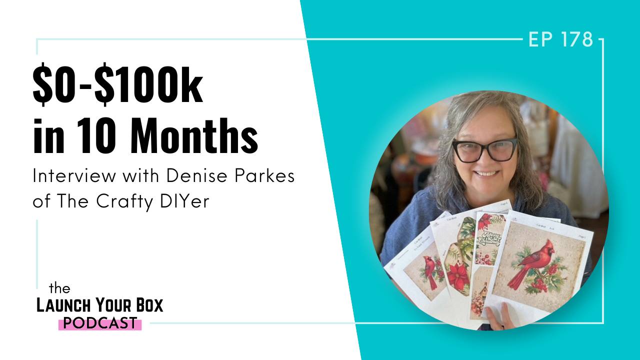 $0-$100k in 10 Months with The Crafty DIYer | EP 178