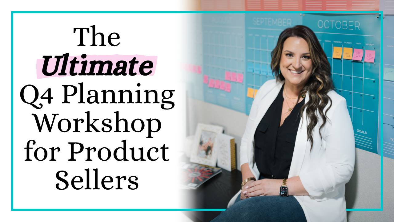 The Ultimate Q4 Planning Workshop for Product Sellers