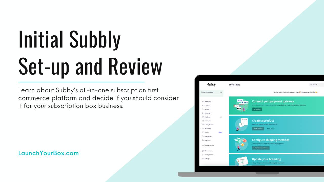 Initial Subbly Setup and Review