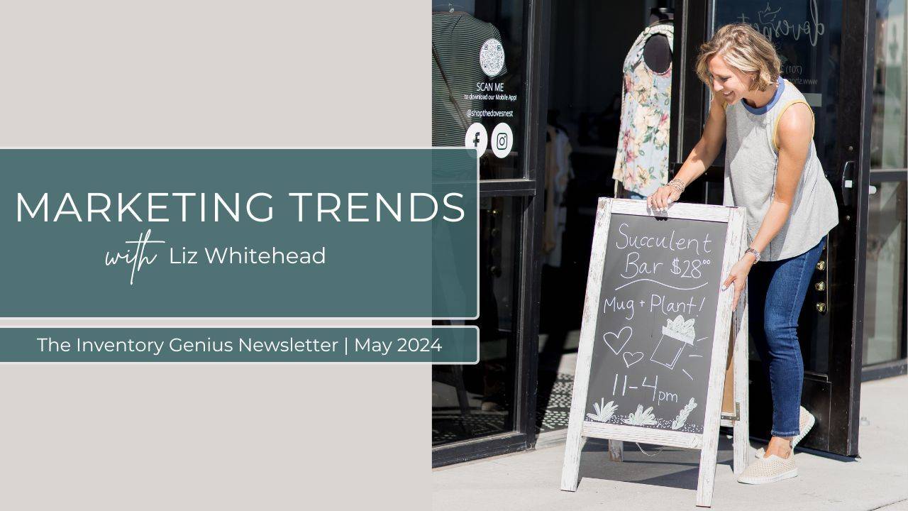 May 2024 Marketing Trends with Liz Whitehead