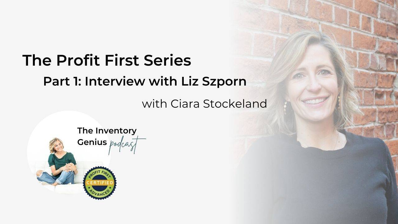 Profit First Series Part 1, Interview with Liz Szporn