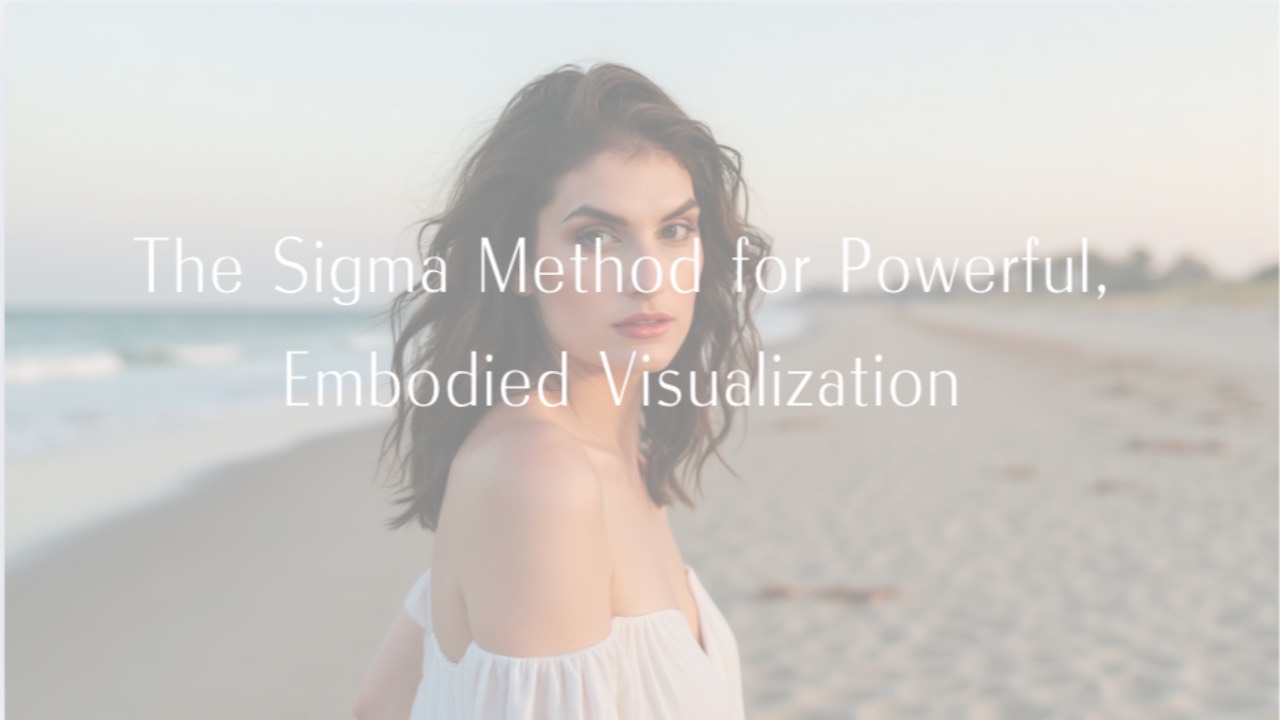 How to Use Visualization to Design the Life You Actually Want