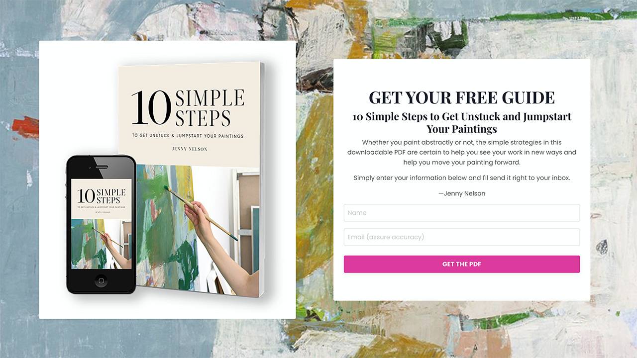 FREE PDF: 10 Simple Steps to Get Unstuck and Jumpstart Your Paintings