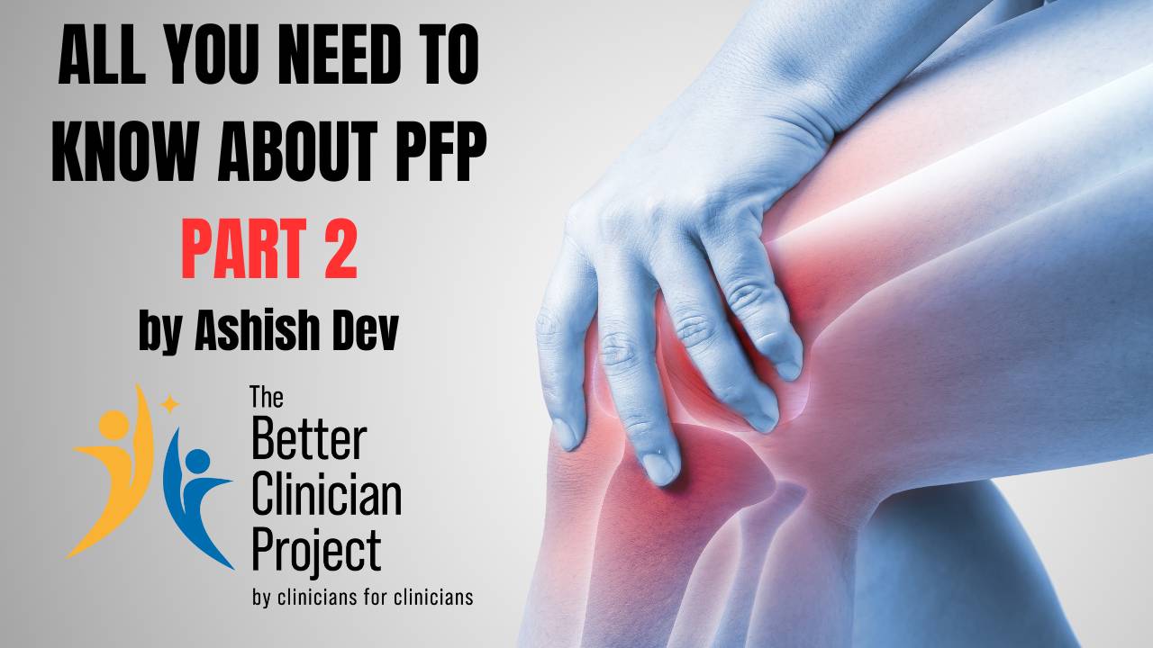 PATELLOFEMORAL PAIN: All you need to know! (part 2)
