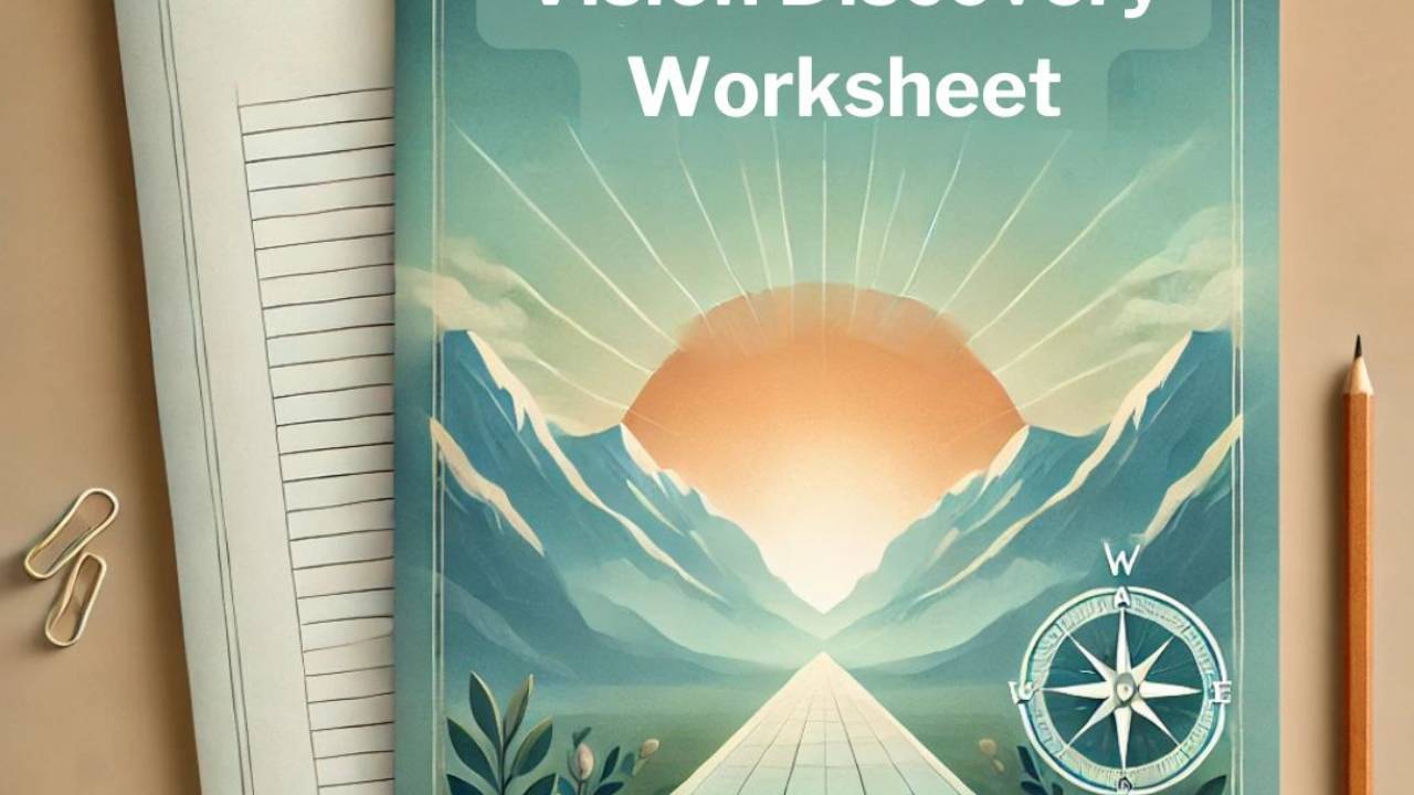 Find Clarity and Direction with the Vision Discovery Worksheet