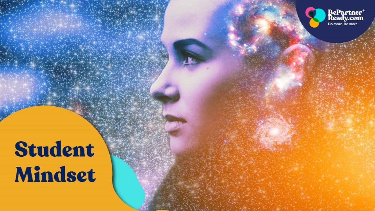 EMBRACING THE STUDENT MINDSET