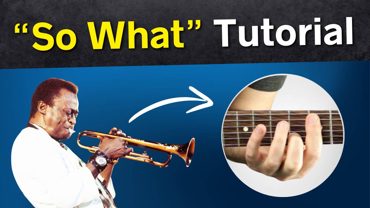 “So What” Guitar Lesson (How to play “So What” by Miles Davis)
