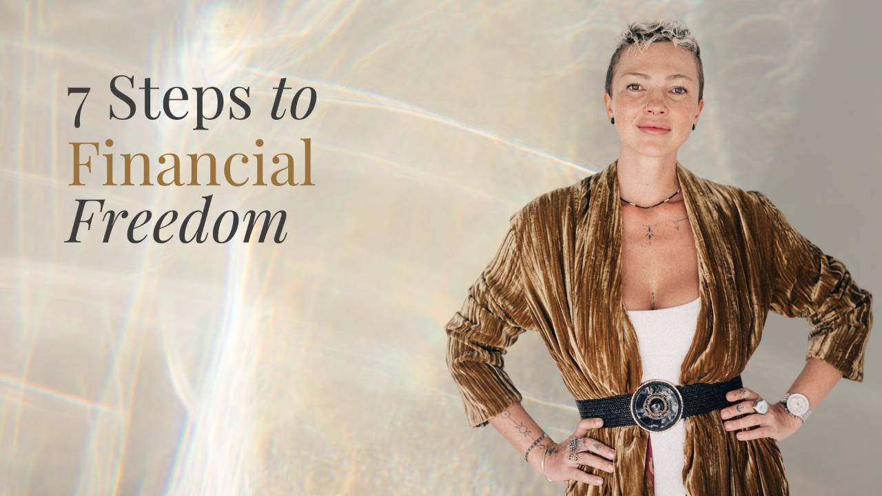 WATCH 7 Steps to Financial Freedom Masterclass 🎁