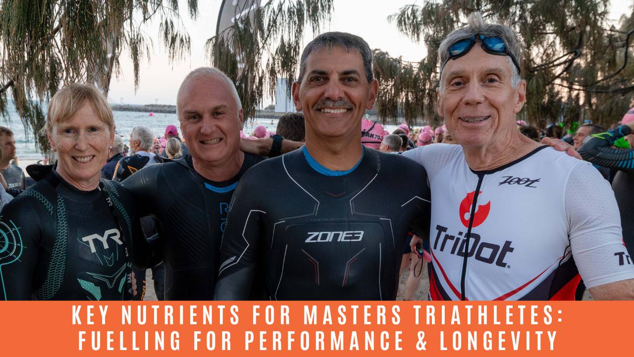 Nutrients for Masters Triathletes: Fuelling Performance & Longevity