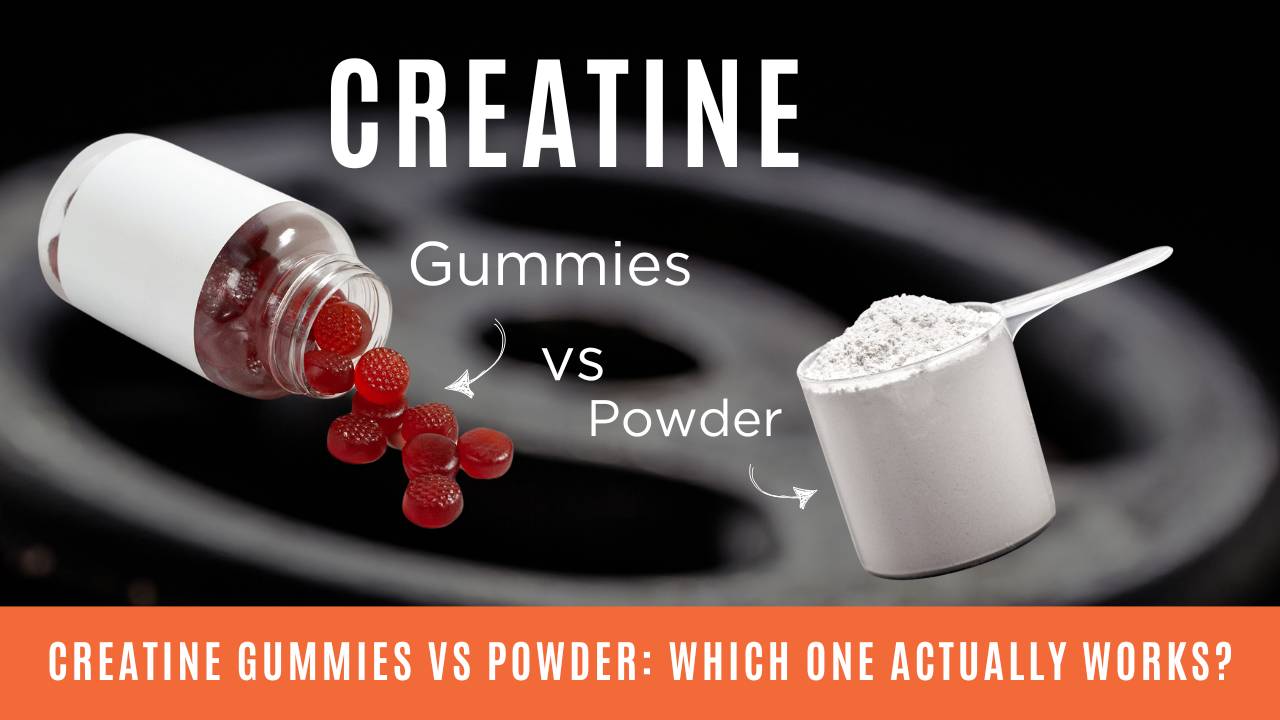 Creatine Gummies vs Powder: Which One Actually Works?
