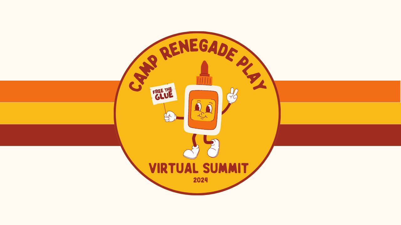 Meet the Speakers for Camp Renegade Play Virtual Summit 2024