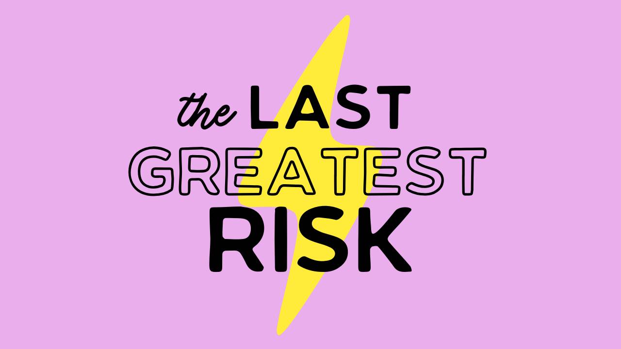 The Last Greatest Risk in Early Childhood
