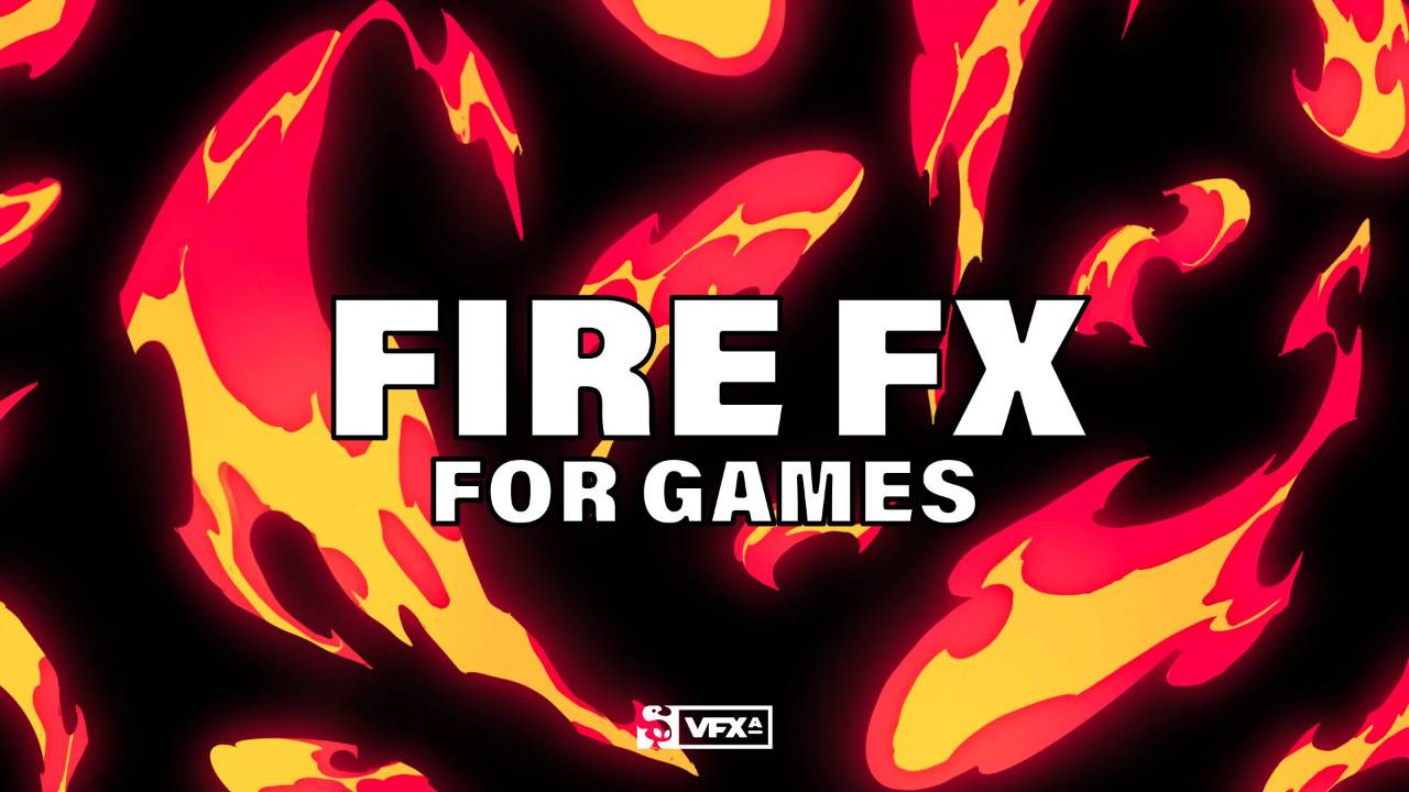 How to Make Fire VFX: Use Fire Properties to Make Stylized Fire VFX