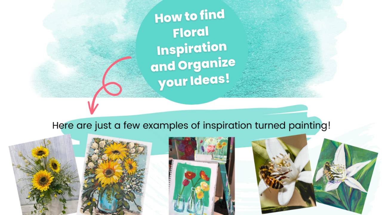 Floral Painting Inspiration Quick Guide