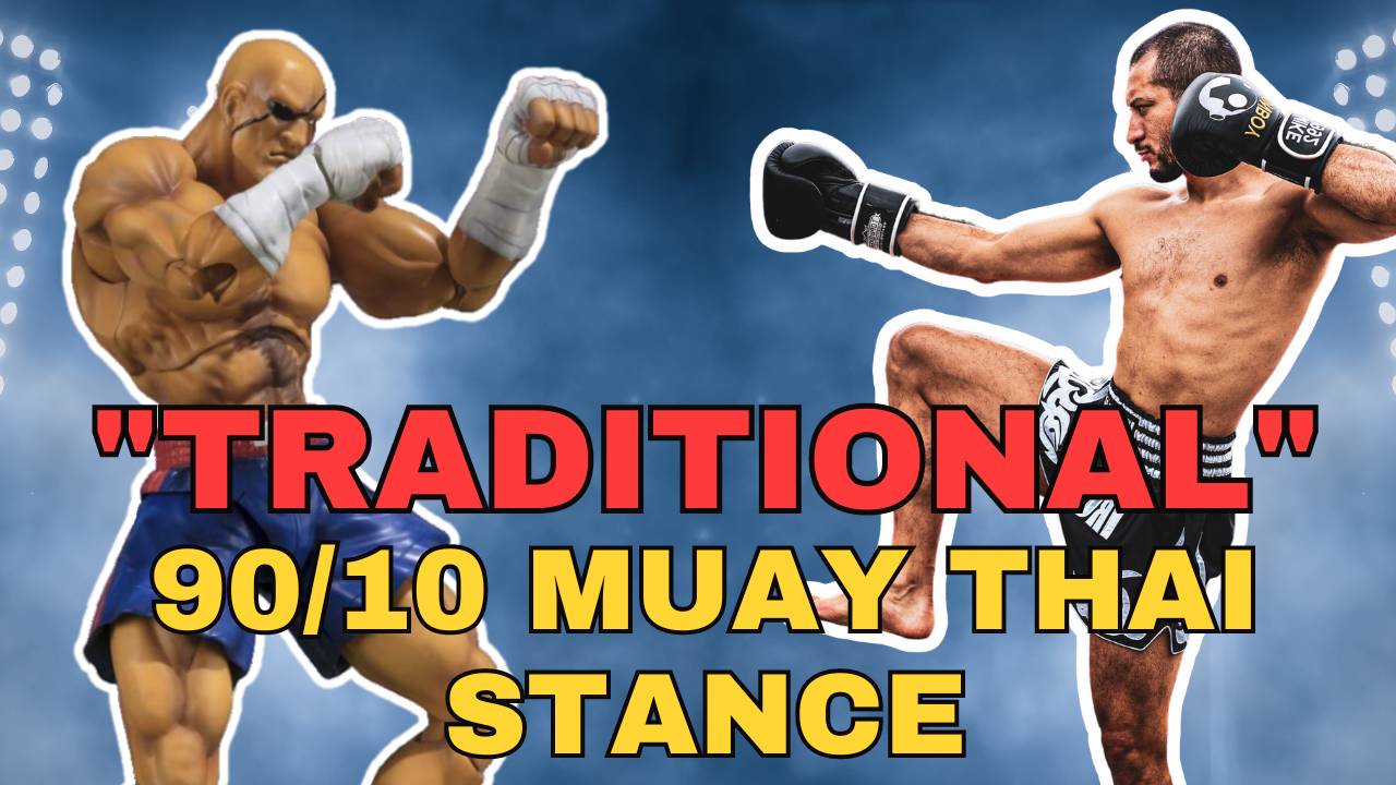 Fight like Sagat from Street Fighter: “Traditional Muay Thai Stance”