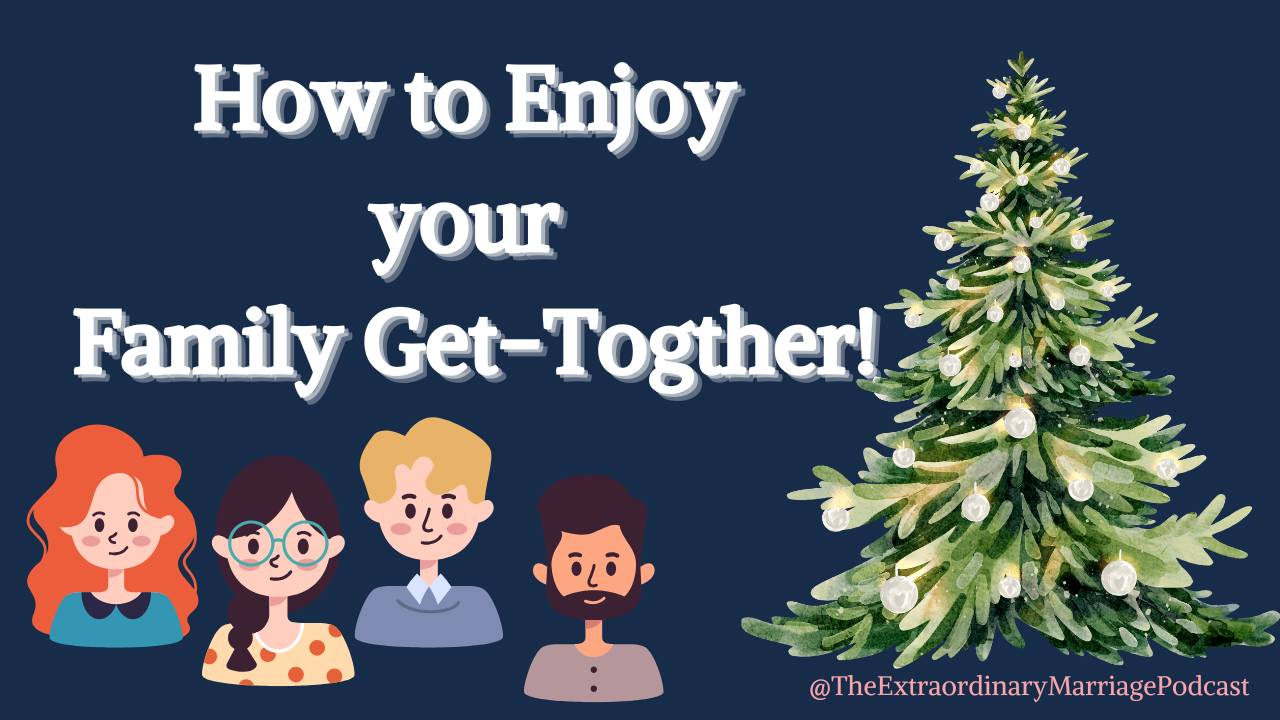 How to Enjoy Your Family Get-Together