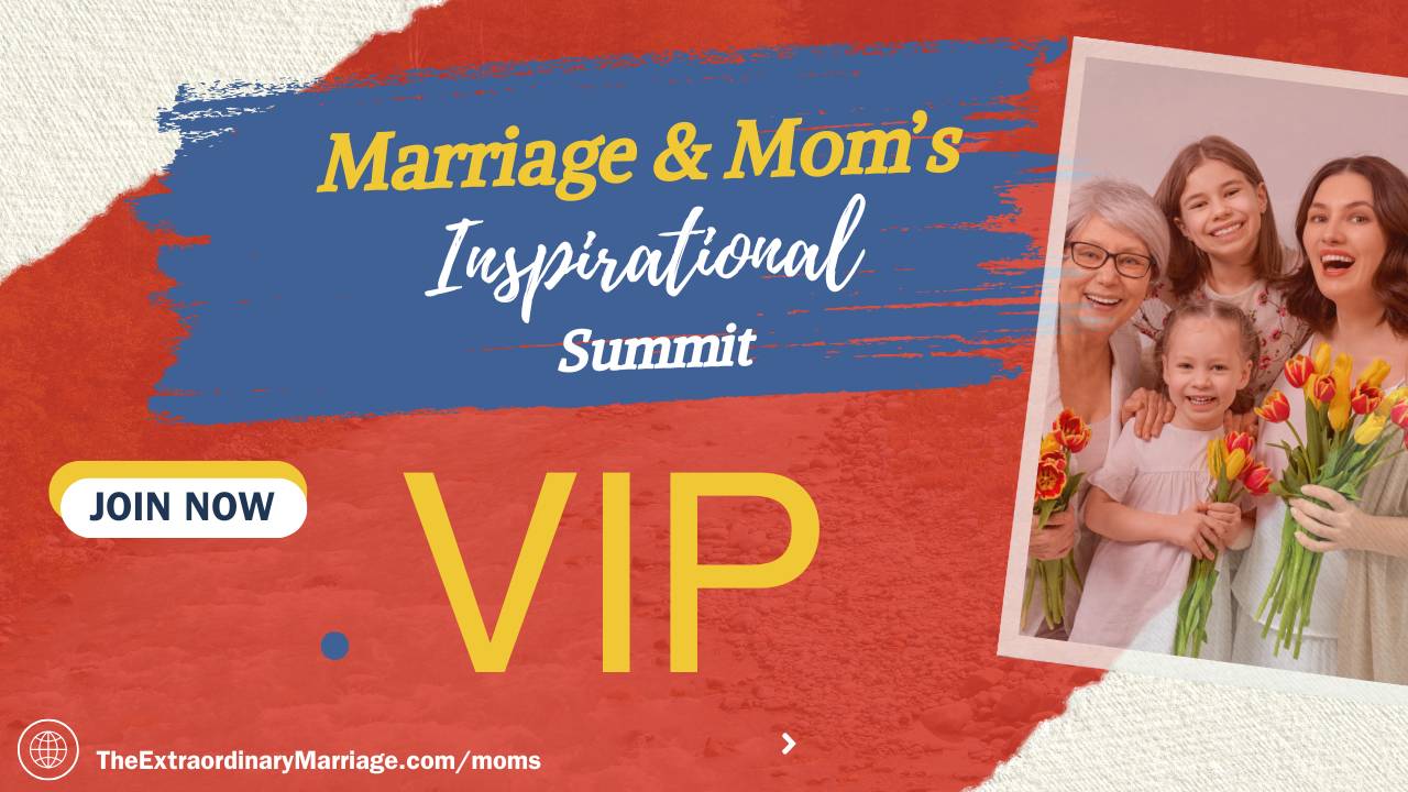 Marriage & Mom's Summit VIP