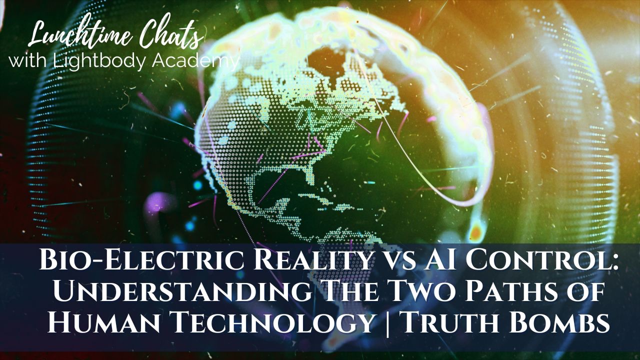 Bio-Electric and Artificial Technology Systems- Lunchtime Chats ep 198