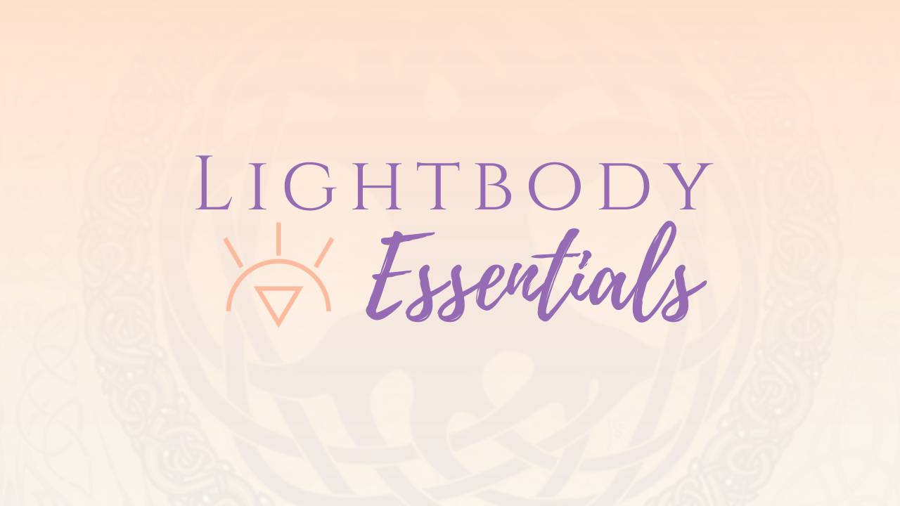 Lightbody 101: Lightbody Essentials
