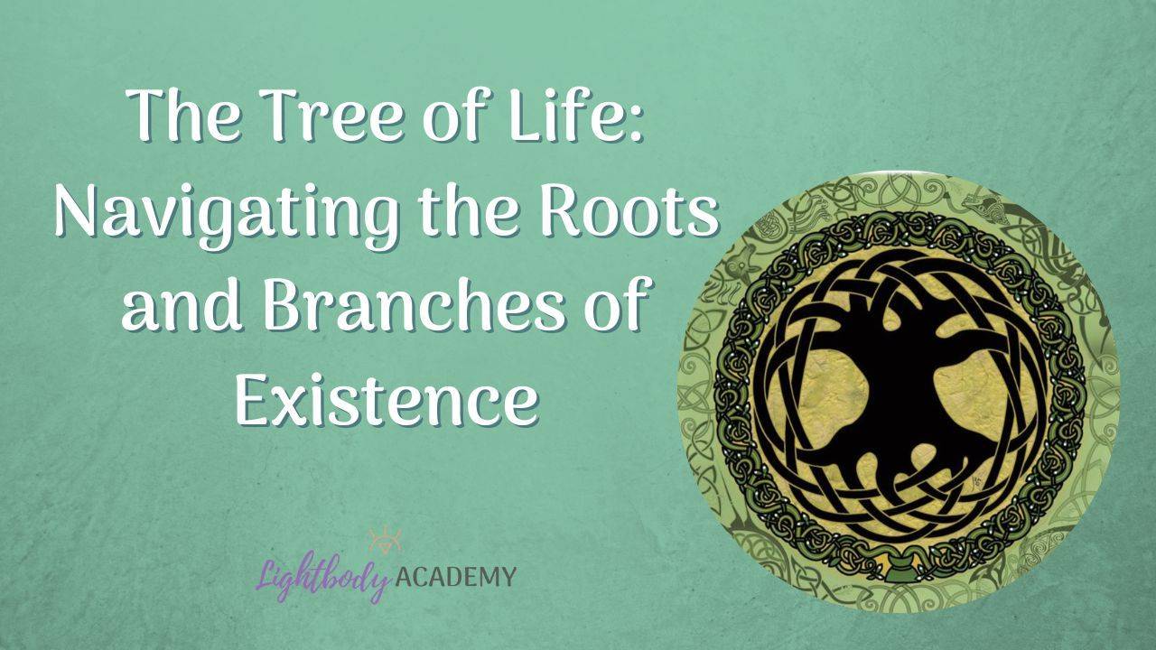 The Tree of Life: Navigating the Roots and Branches of Existence